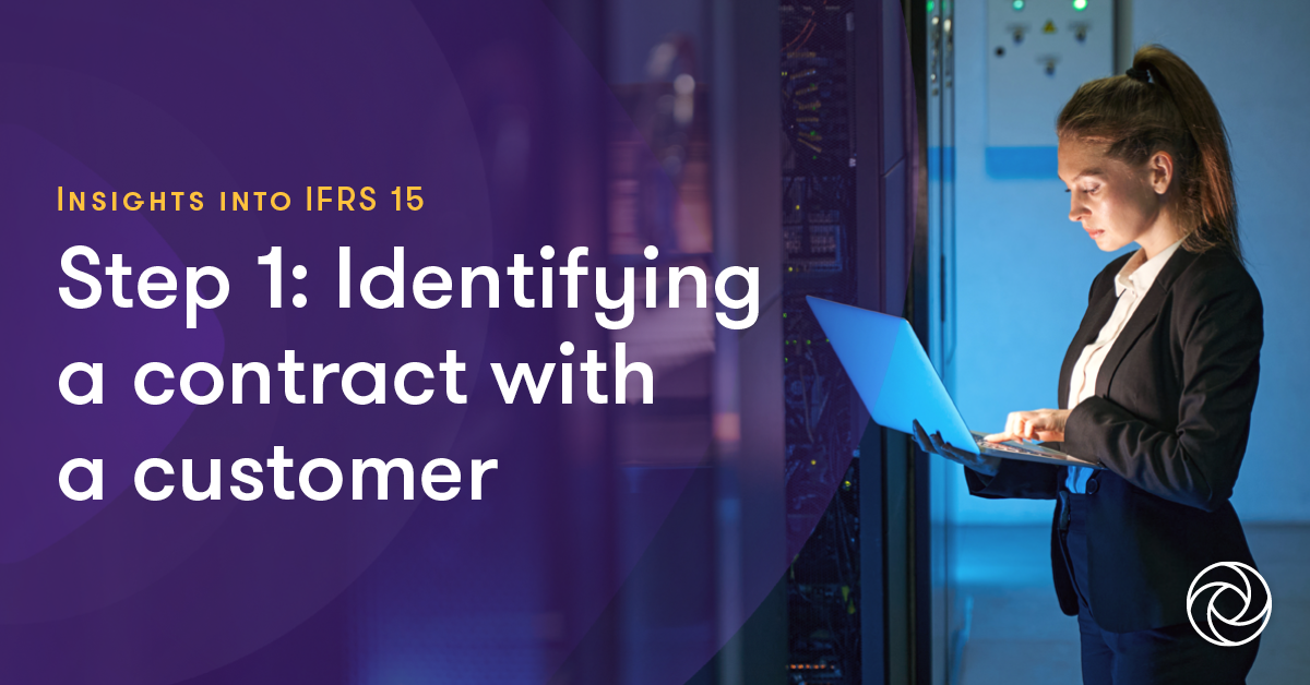 Insights into IFRS 15 – Step 1: Identifying a contract with a customer ...