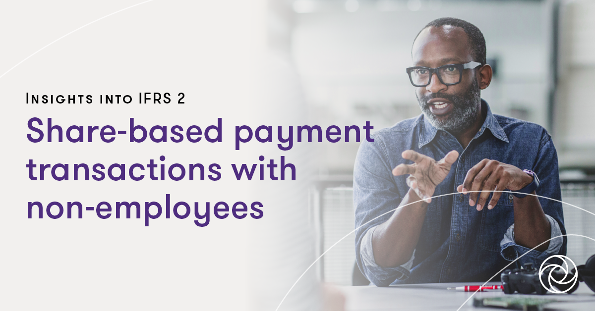 IFRS 2 Share-based payment transactions with non-employees | Grant ...