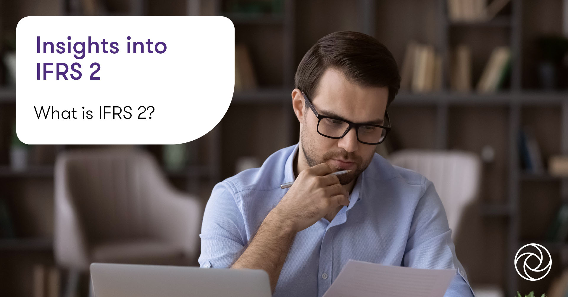 What is IFRS 2? | Grant Thornton insights