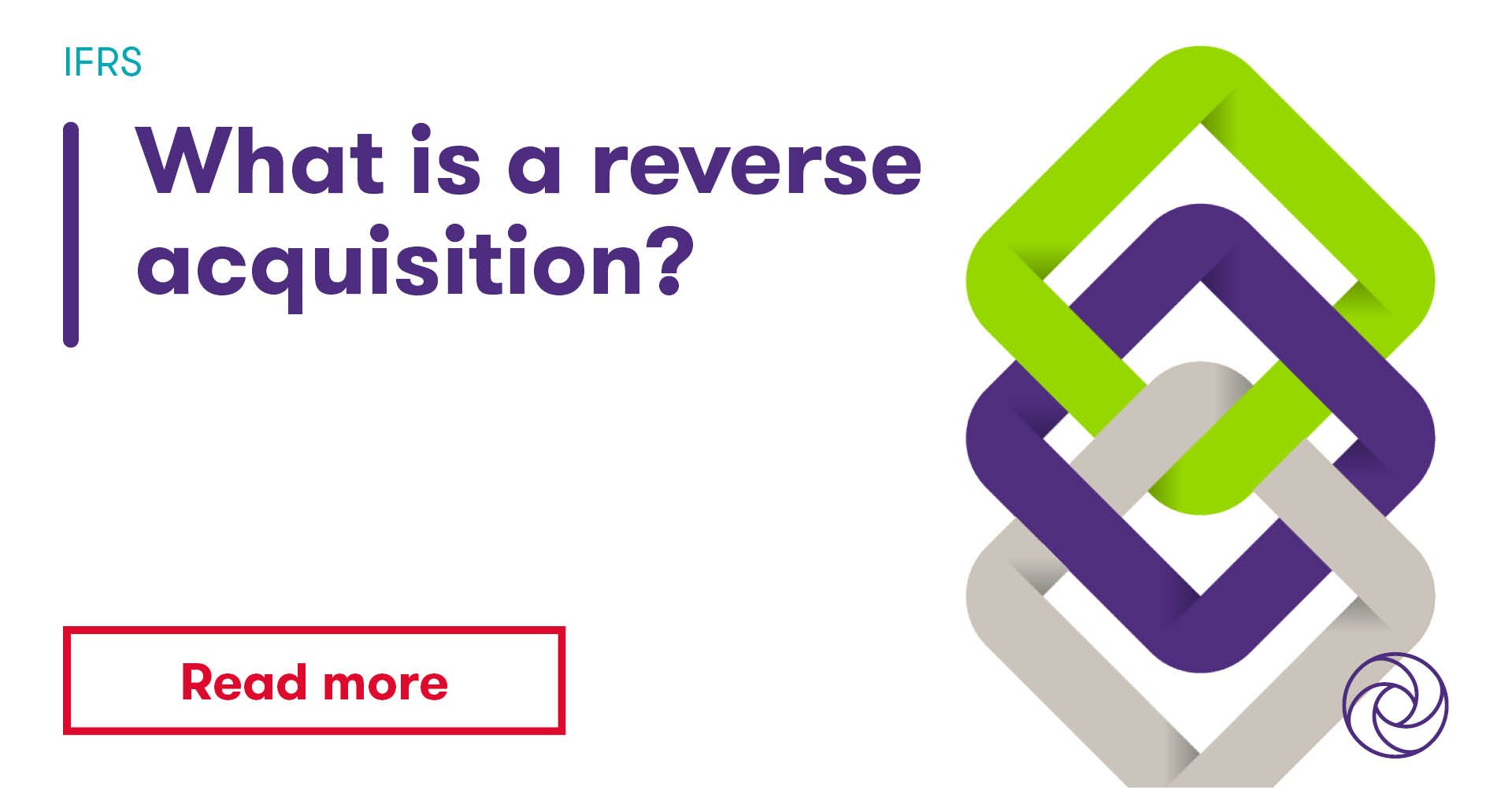 IFRS 3 - Reverse acquisitions explained | Grant Thornton insights