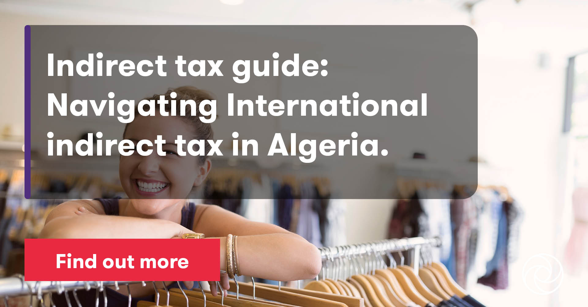 Indirect tax - Algeria | Grant Thornton