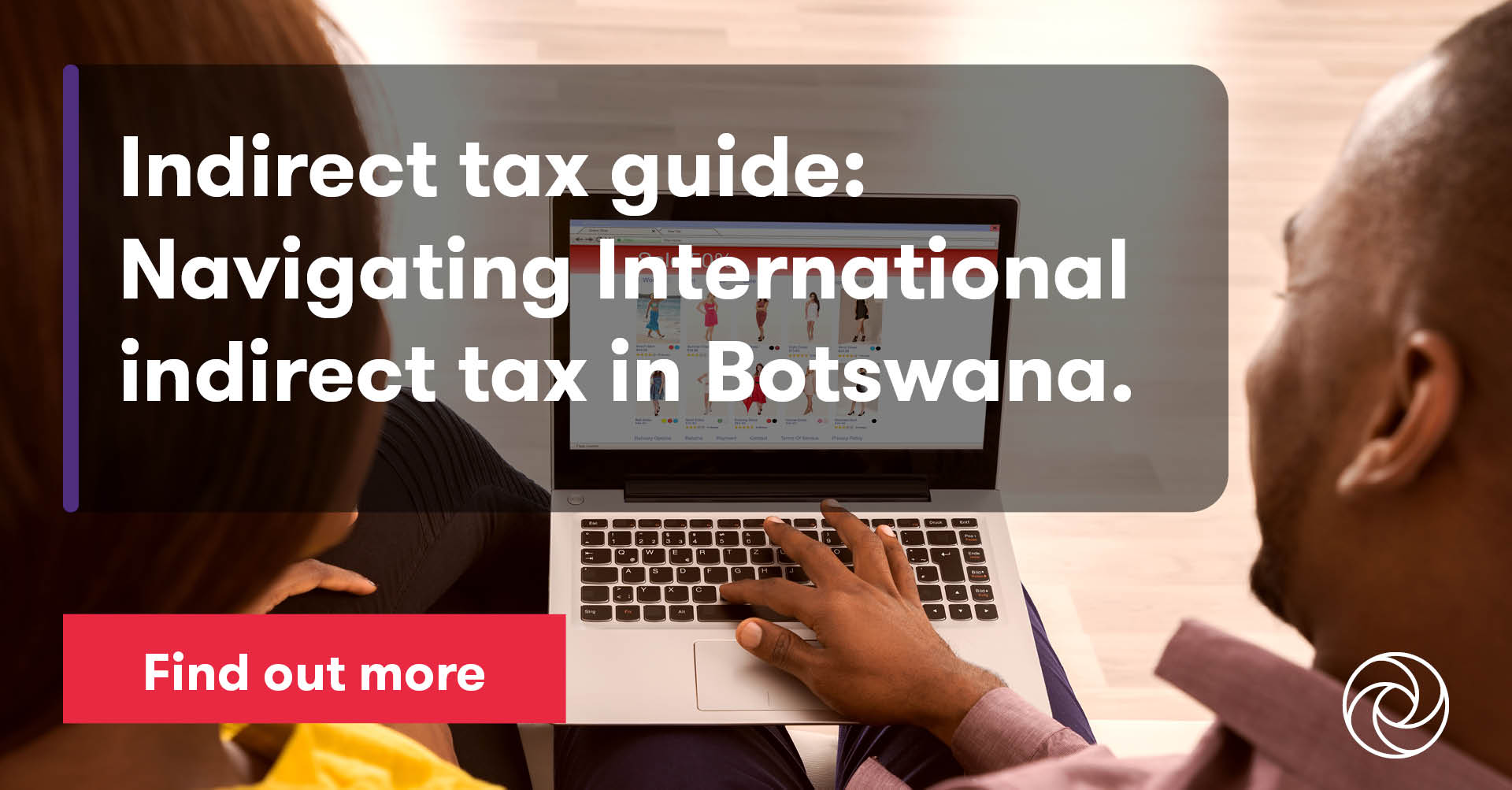 Indirect tax - Botswana | Grant Thornton