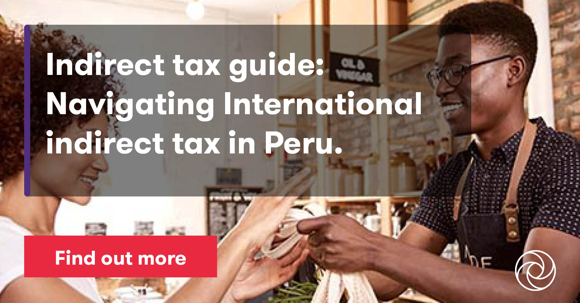 Indirect tax - Peru | Grant Thornton