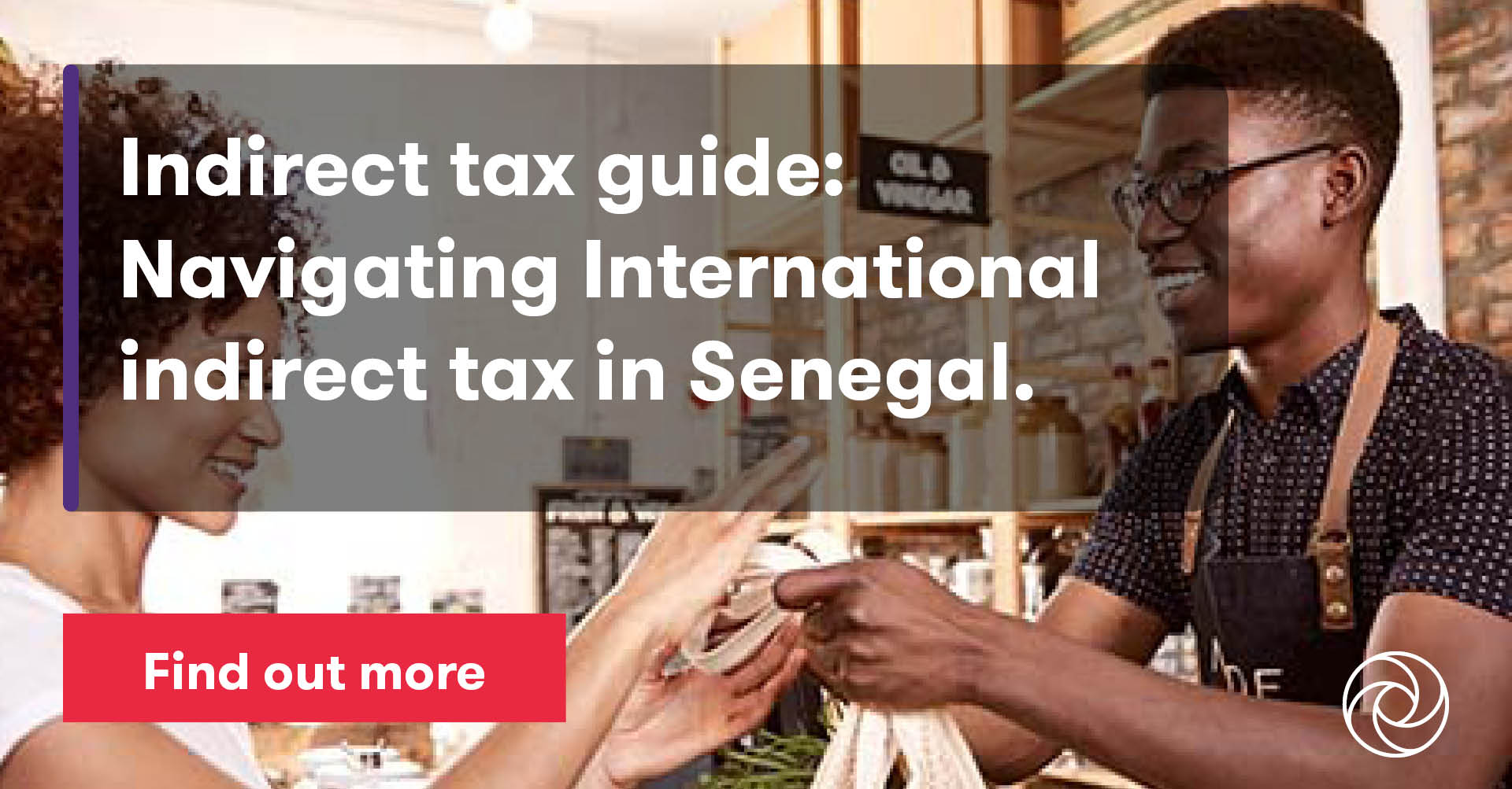 Indirect tax - Senegal | Grant Thornton