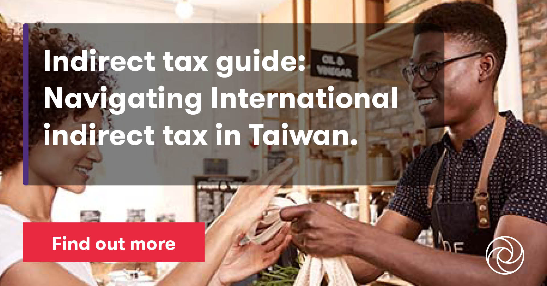 Indirect tax - Taiwan | Grant Thornton
