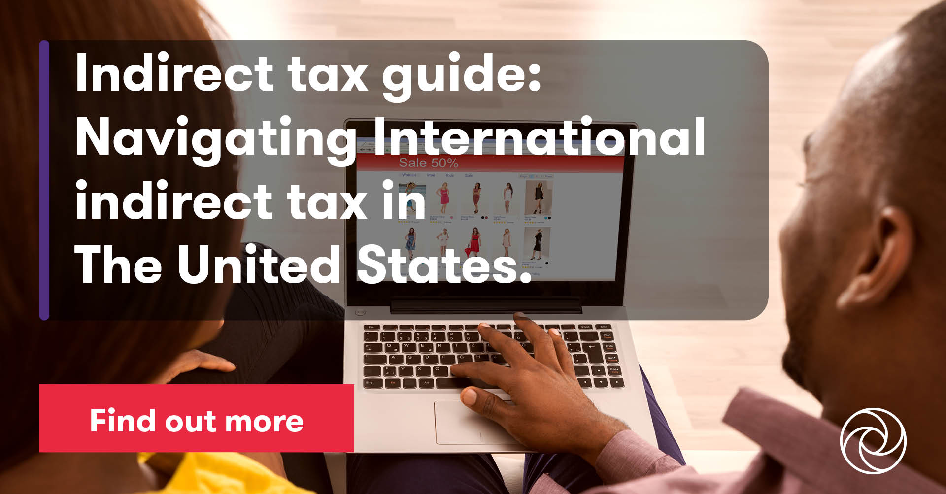 Indirect tax - United States | Grant Thornton