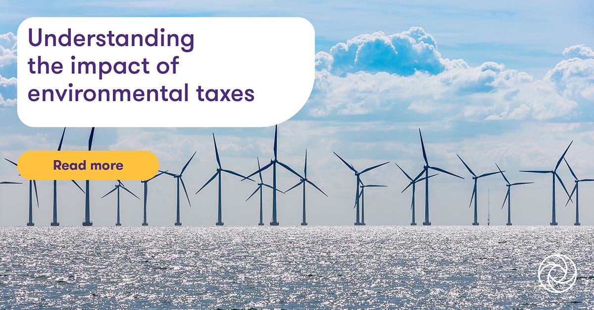 Understanding the impact of environmental taxes | Grant Thornton insights