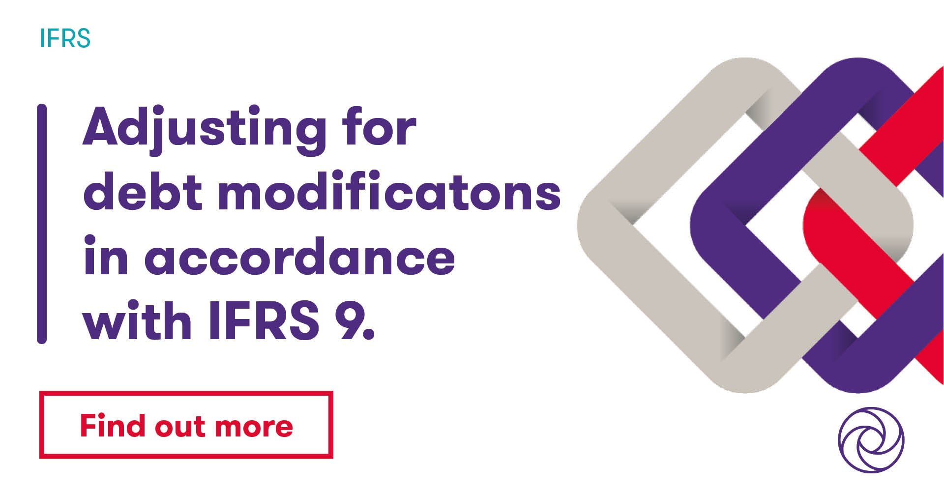 IFRS - Debt modifications | Grant Thornton insights