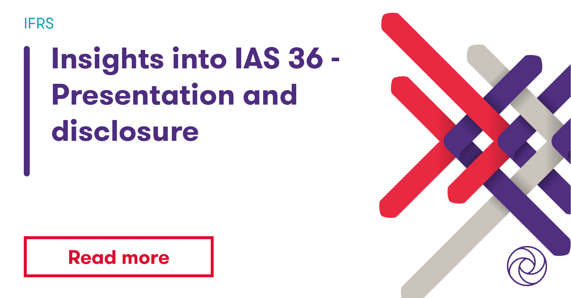 IFRS - IAS 36 - Presentation and disclosure | Grant Thornton insights