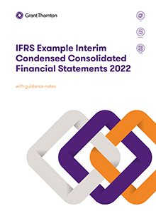 IFRS Example Interim Financial Statements 2022 | Grant Thornton insights
