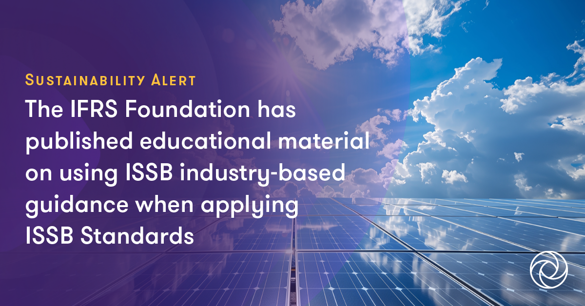 Using ISSB Industry-based Guidance | Grant Thornton insights