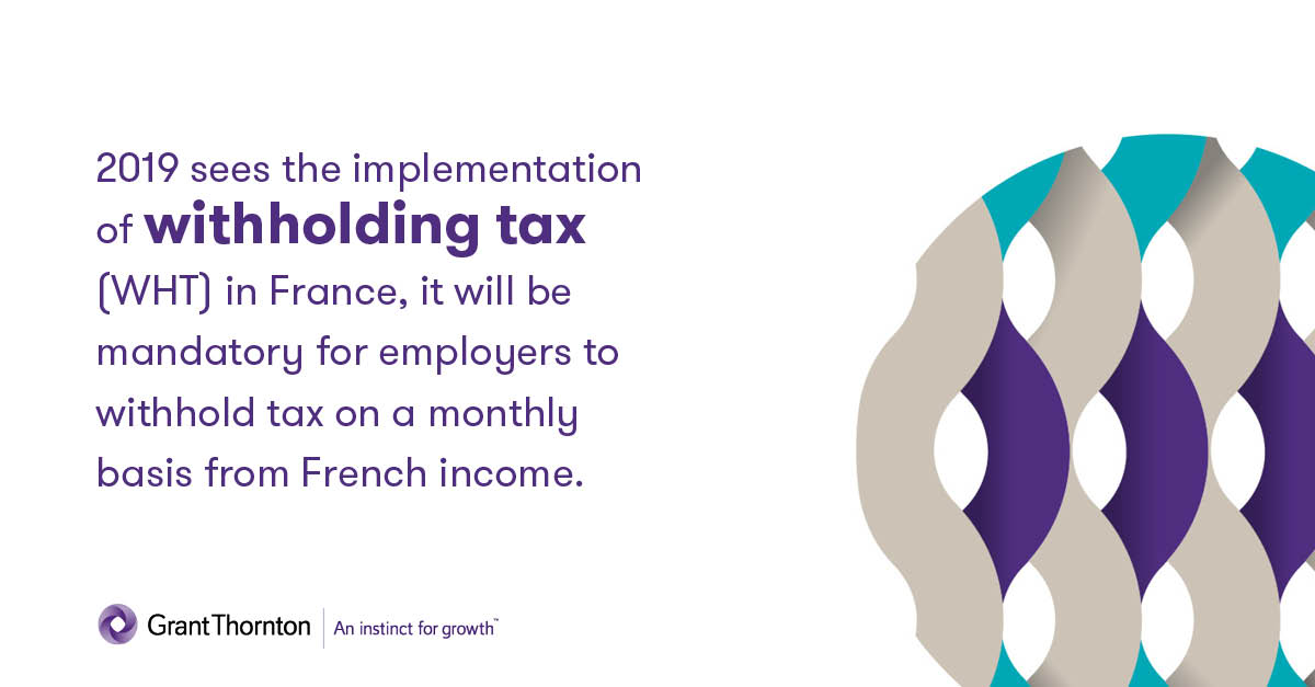 New Withholding taxes in France l Grant Thornton Insights